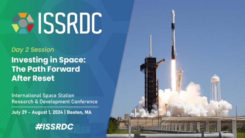 Space Investment’s ‘Path Forward’ Takes Center Stage at ISSRDC - ISS ...